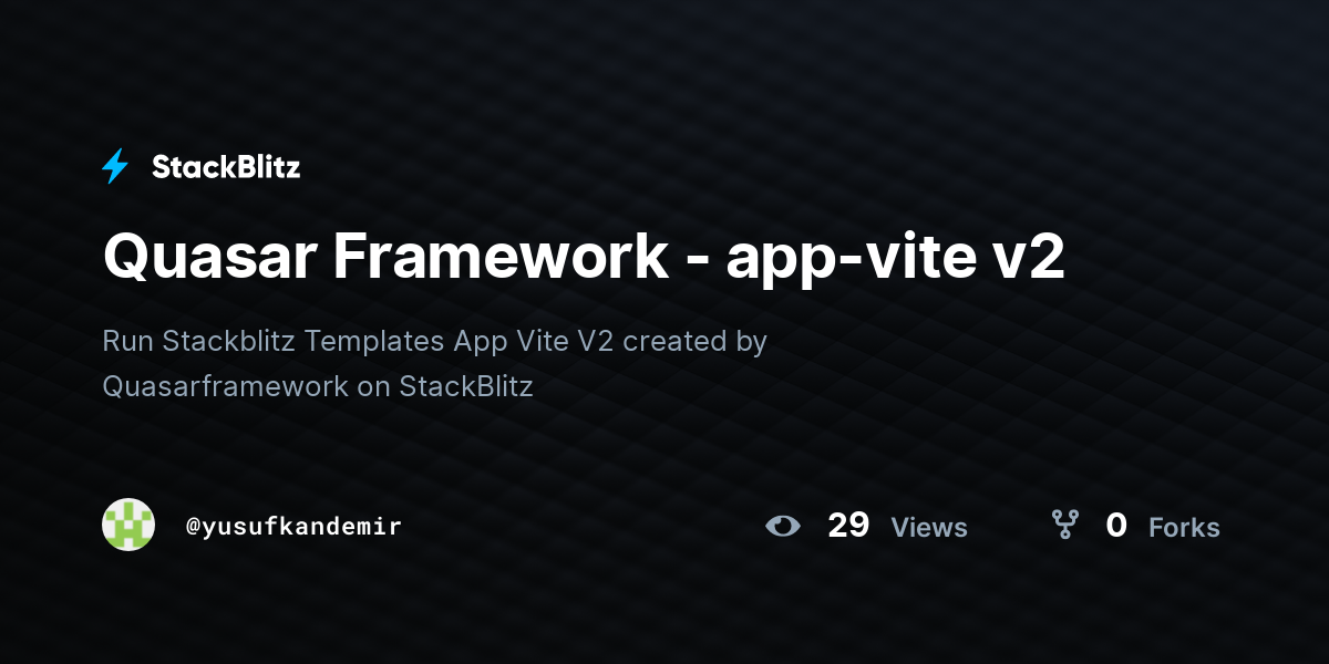 Quasar Framework - app-vite v2 - StackBlitz