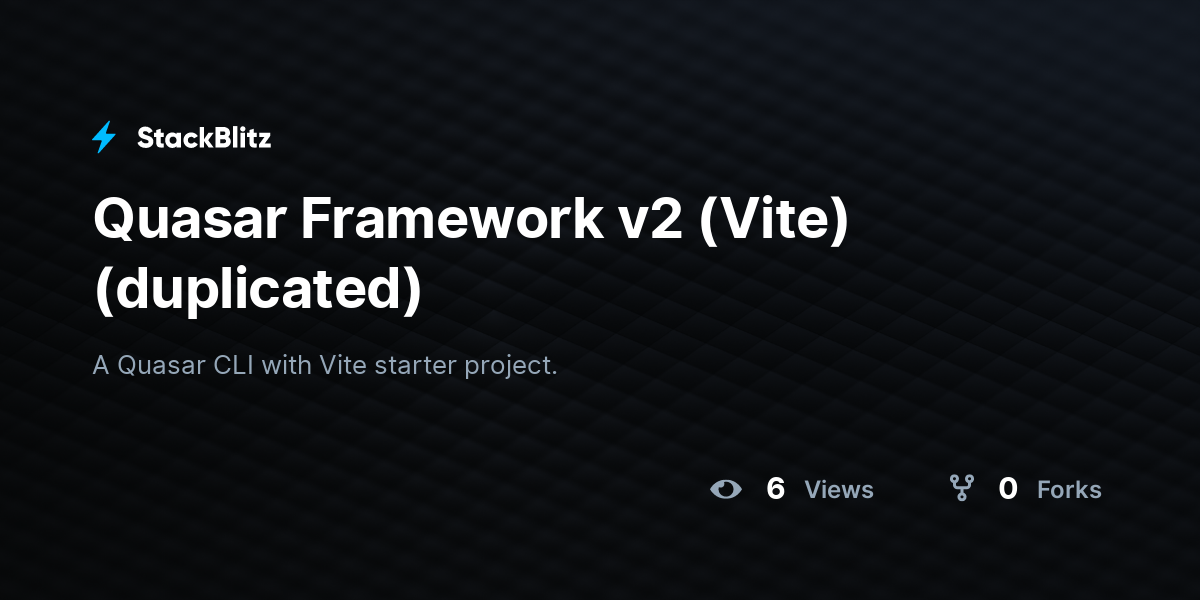 Quasar Framework v2 (Vite) (duplicated) - StackBlitz