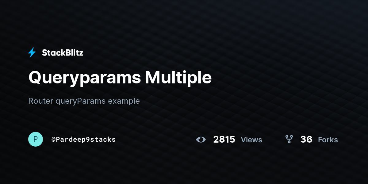 Queryparams Multiple - StackBlitz