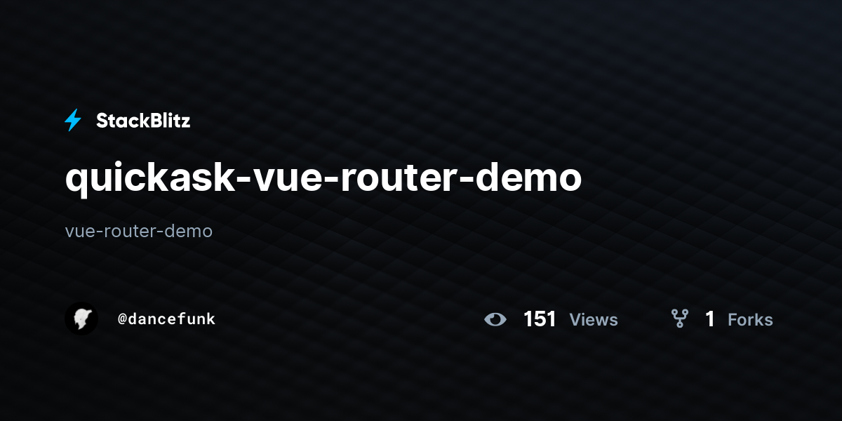 quickask-vue-router-demo - StackBlitz quickask-vue-router-demo - StackBlitz