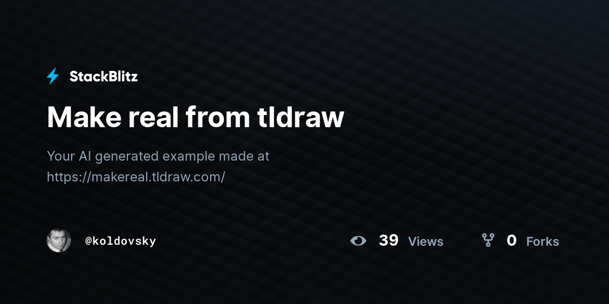Make real from tldraw - StackBlitz
