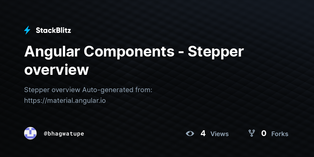 Angular Components - Stepper overview - StackBlitz