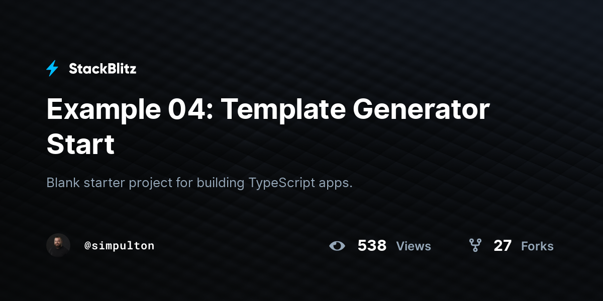 Example 04: Template Generator Start - StackBlitz