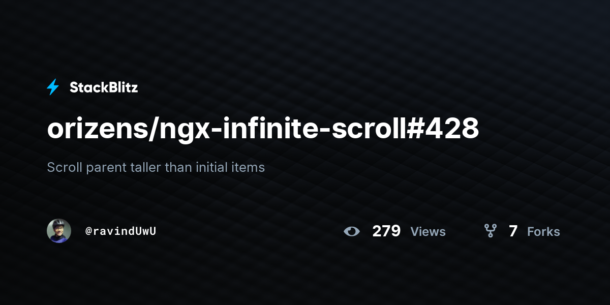 orizens/ngx-infinite-scroll#428 - StackBlitz