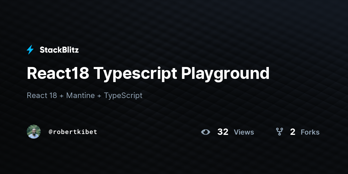 React18 Typescript Playground - StackBlitz React18 Typescript Playground - StackBlitz