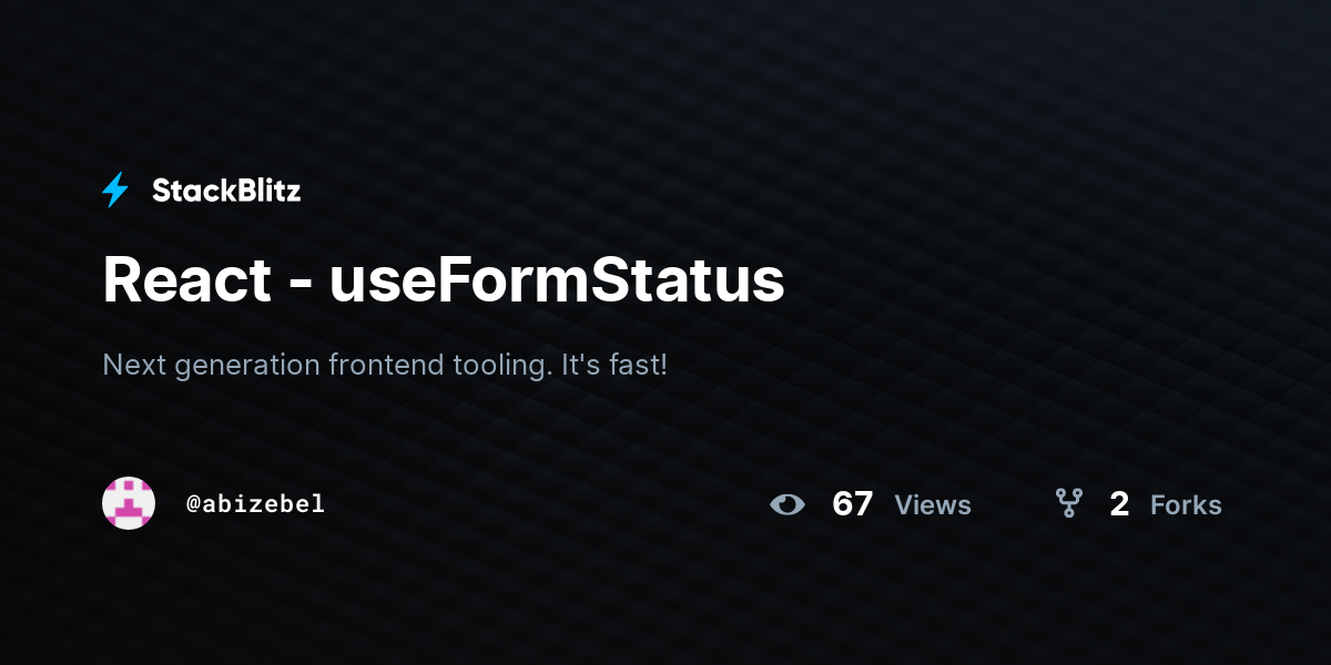 React - useFormStatus - StackBlitz React - useFormStatus - StackBlitz