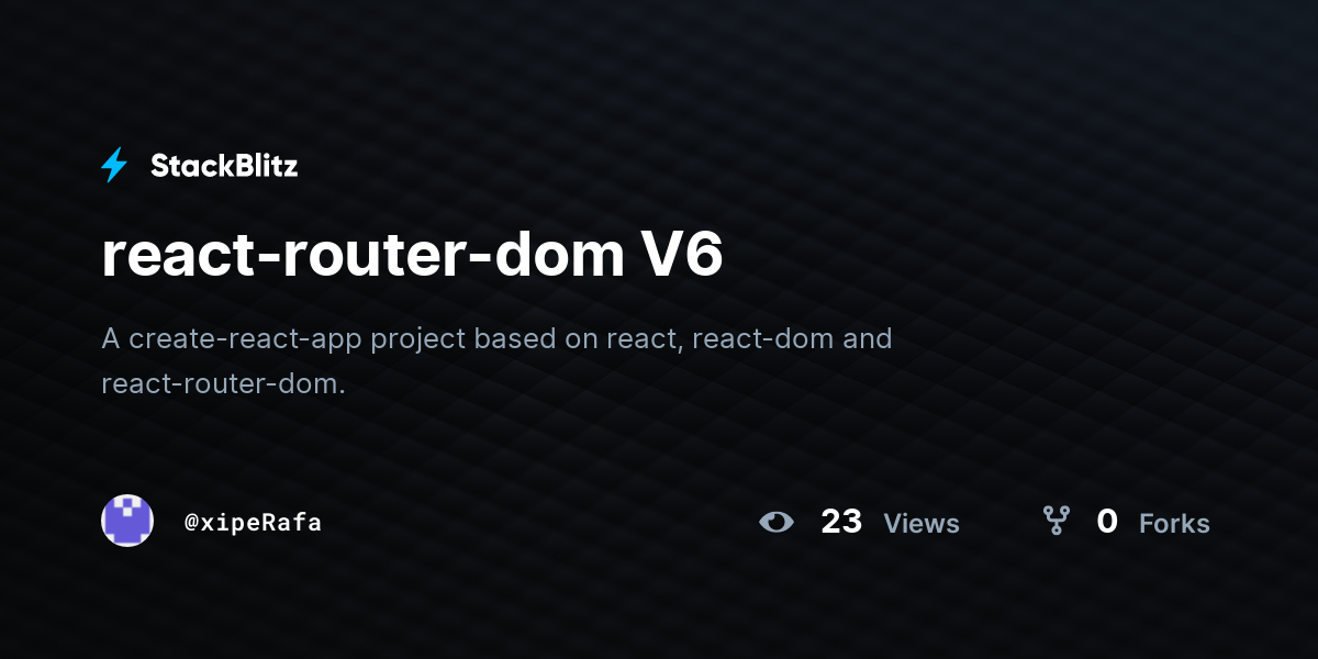 react-router-dom V6 - StackBlitz