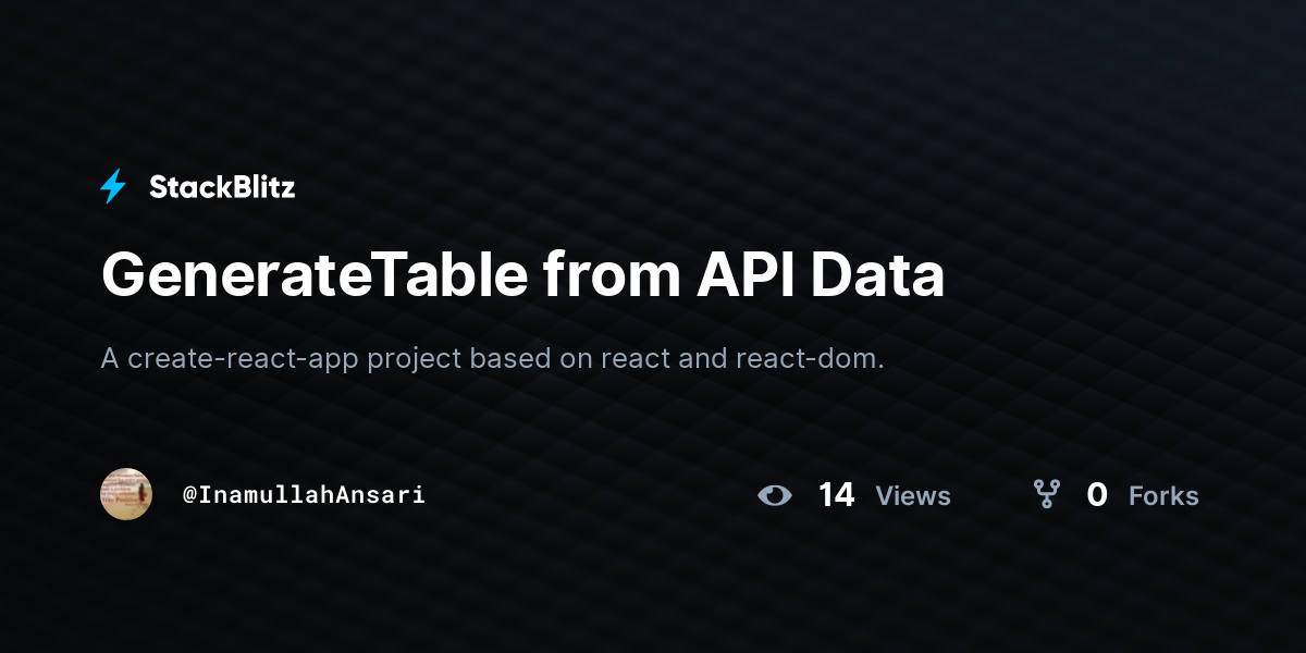 GenerateTable from API Data - StackBlitz