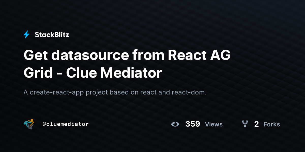 Get datasource from React AG Grid - Clue Mediator - StackBlitz