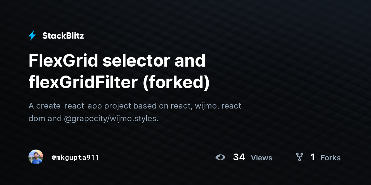 FlexGrid selector and flexGridFilter (forked) - StackBlitz FlexGrid selector and flexGridFilter (forked) - StackBlitz