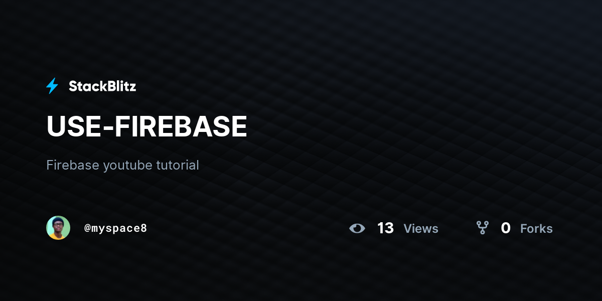 USE-FIREBASE - StackBlitz