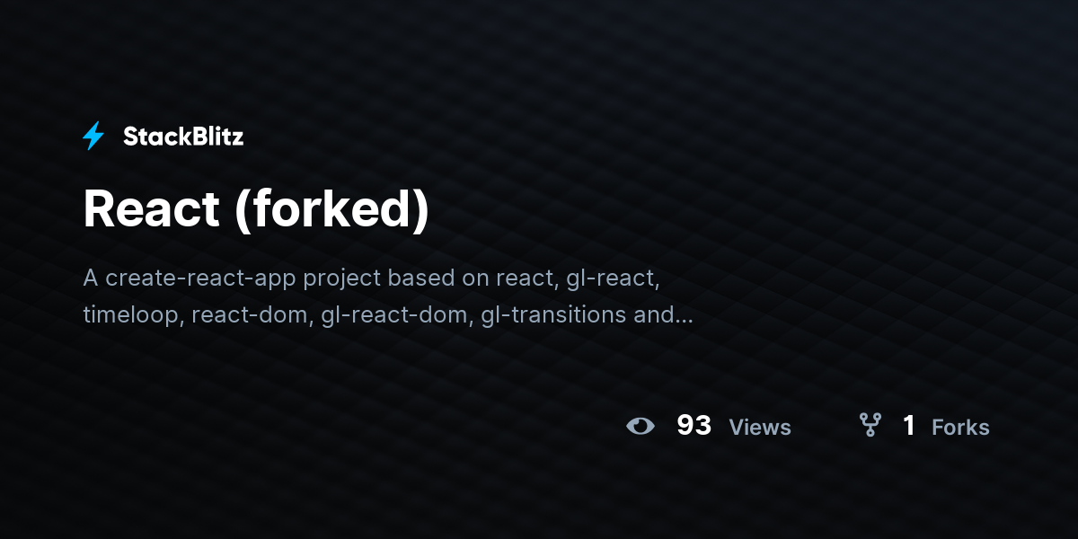 React (forked) - StackBlitz