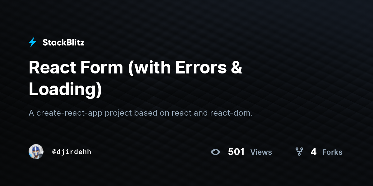 React Form (with Errors & Loading) - StackBlitz