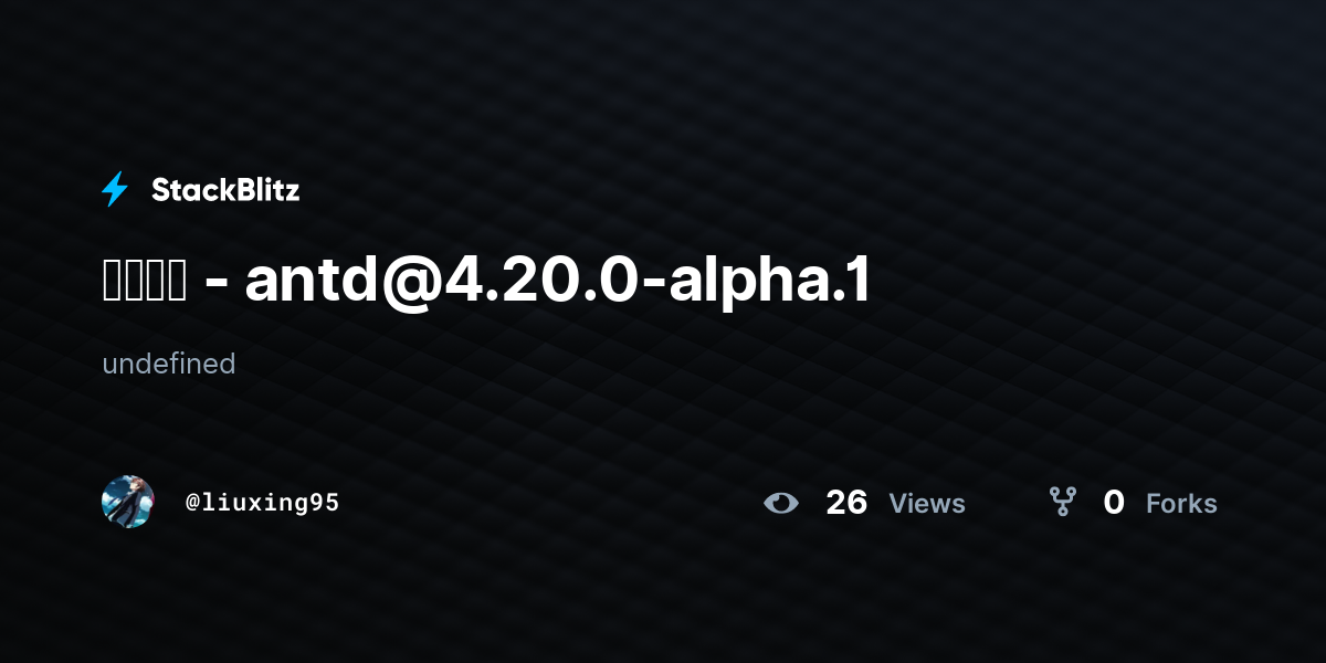 基本使用 - antd@4.20.0-alpha.1 - StackBlitz