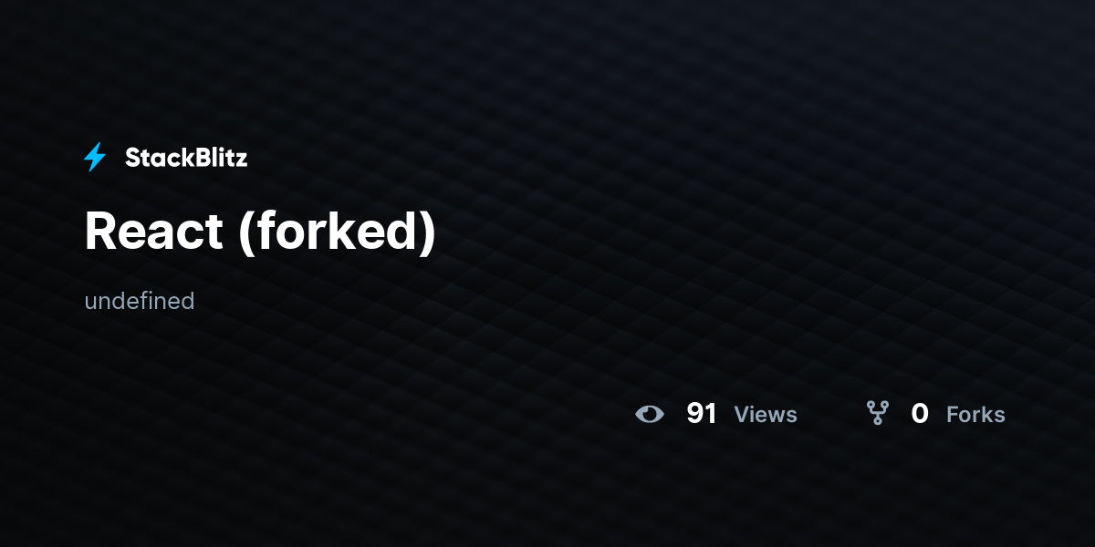 React (forked) - StackBlitz