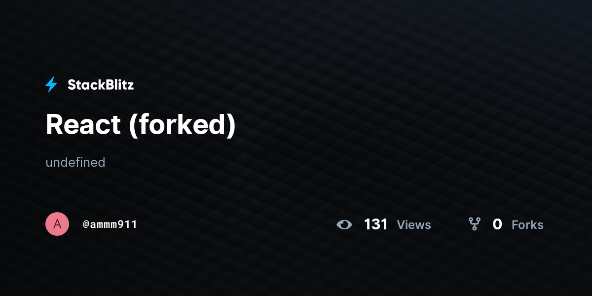 React (forked) - StackBlitz