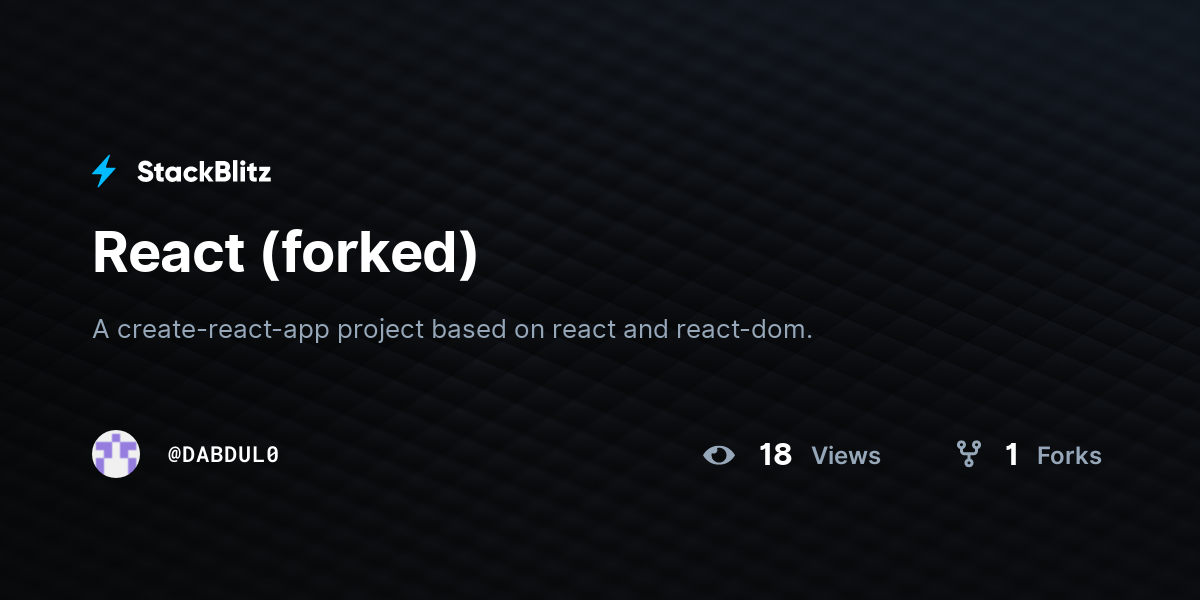 React (forked) - StackBlitz