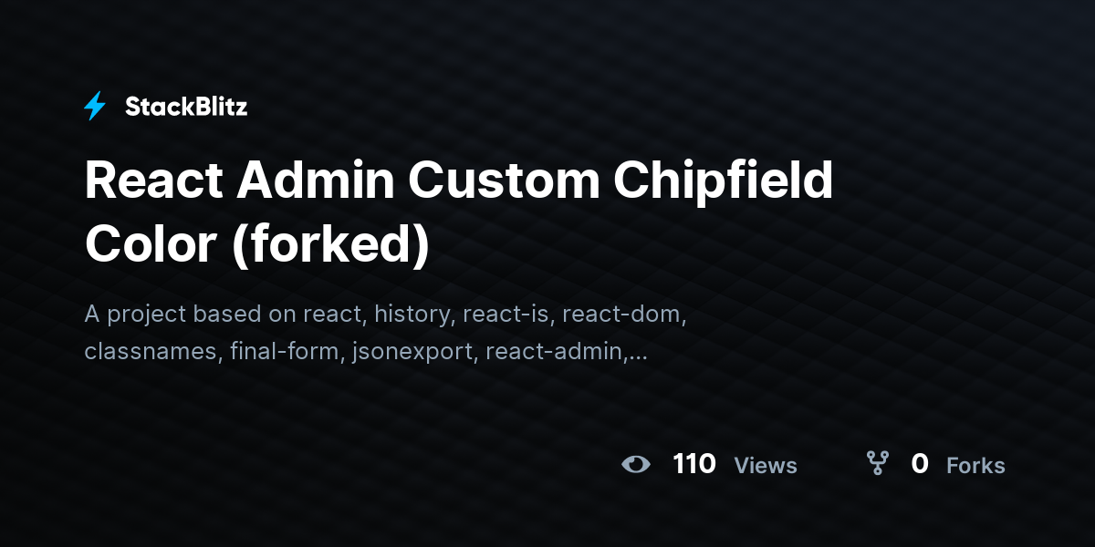 React Admin Custom Chipfield Color (forked) - StackBlitz React Admin Custom Chipfield Color (forked) - StackBlitz