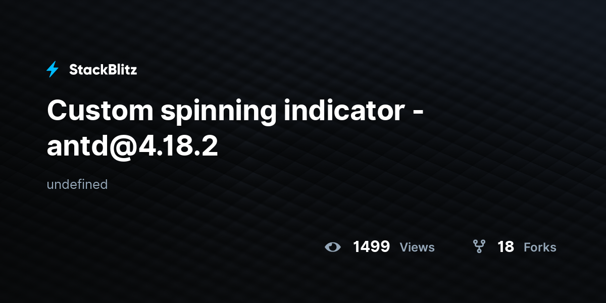 Custom spinning indicator - antd@4.18.2 - StackBlitz