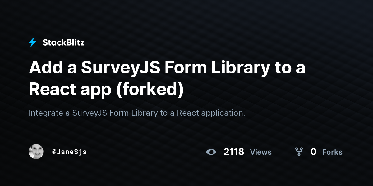 Add a SurveyJS Form Library to a React app (forked) - StackBlitz
