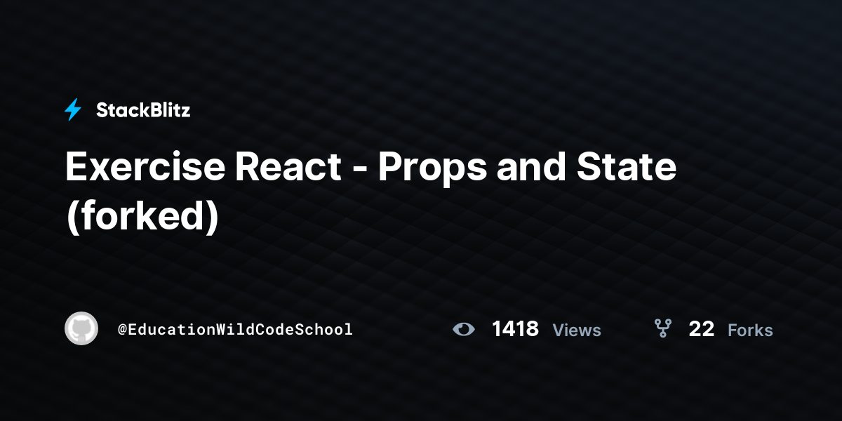 Exercise React - Props and State (forked) - StackBlitz
