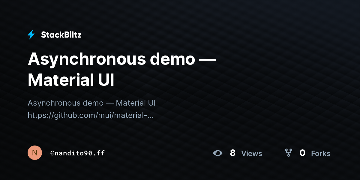 Asynchronous demo — Material UI - StackBlitz