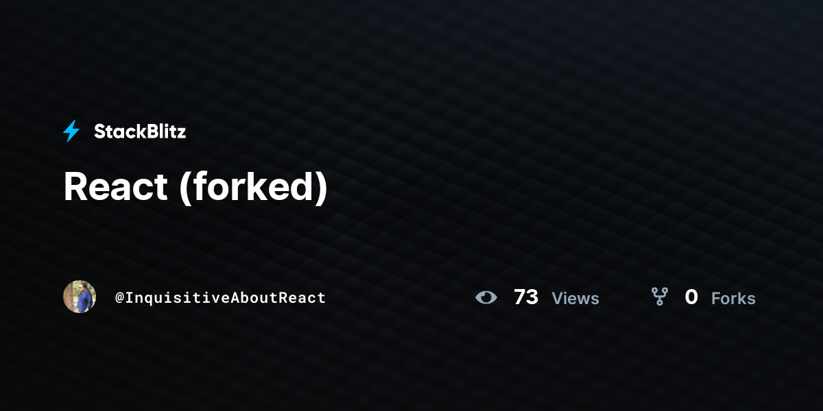 React (forked) - StackBlitz