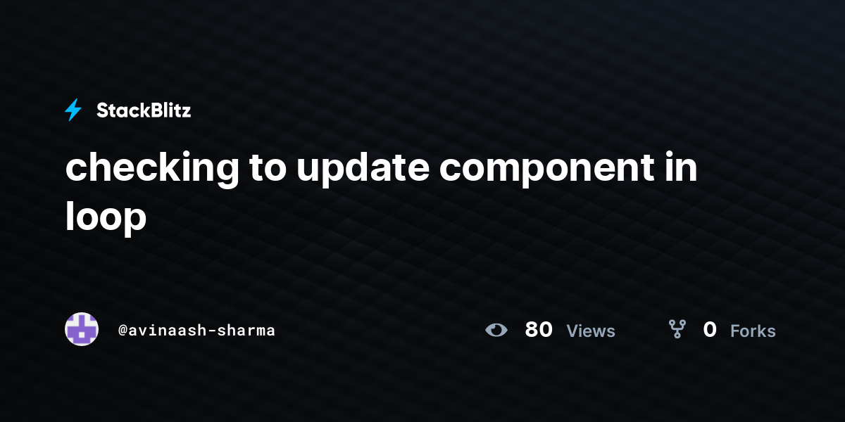 checking to update component in loop - StackBlitz checking to update component in loop - StackBlitz