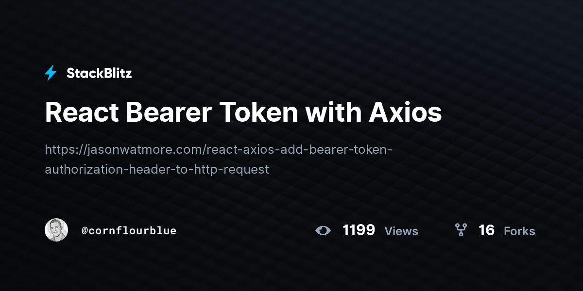 React Bearer Token with Axios - StackBlitz