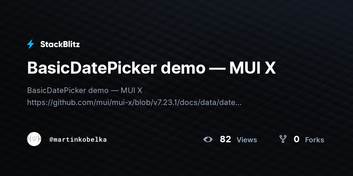 BasicDatePicker demo — MUI X - StackBlitz