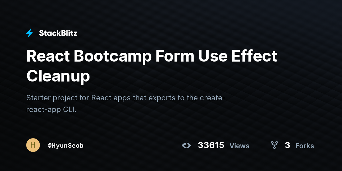 React Bootcamp Form Use Effect Cleanup - StackBlitz React Bootcamp Form Use Effect Cleanup - StackBlitz
