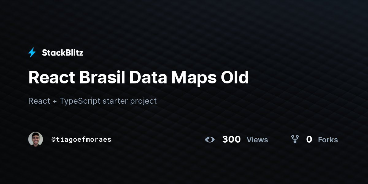 React Brasil Data Maps Old - StackBlitz
