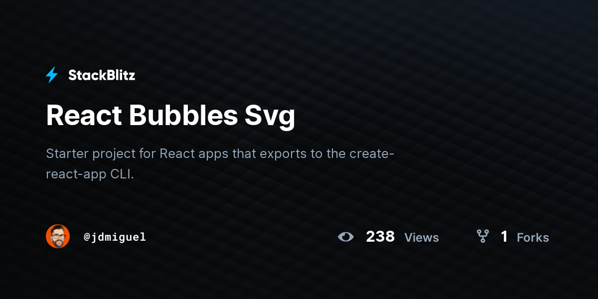 React Bubbles Svg - StackBlitz