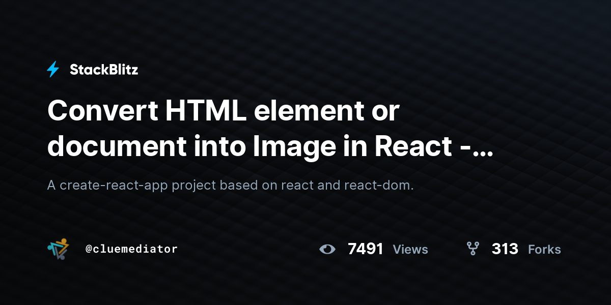 Convert HTML element or document into Image in React - Clue Mediator - StackBlitz