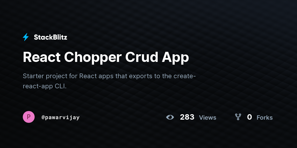 React Chopper Crud App - StackBlitz React Chopper Crud App - StackBlitz