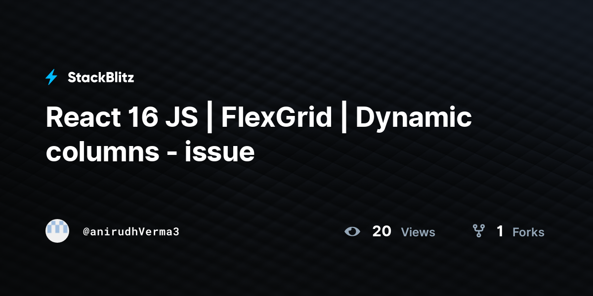 React 16 JS | FlexGrid | Dynamic columns - issue - StackBlitz React 16 JS | FlexGrid | Dynamic columns - issue - StackBlitz