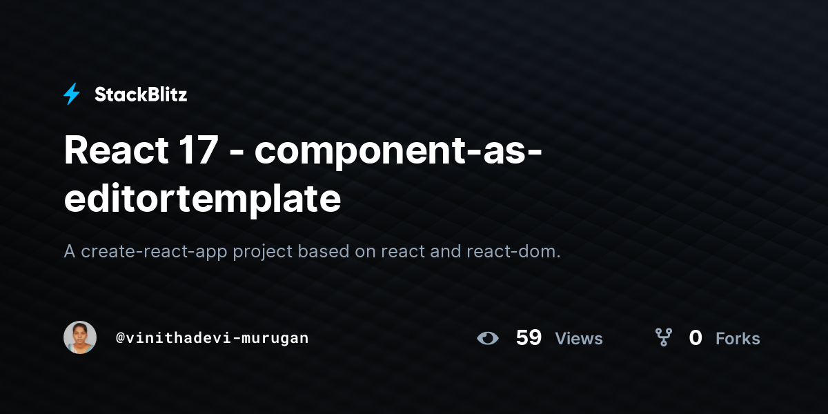 React 17 - component-as-editortemplate - StackBlitz
