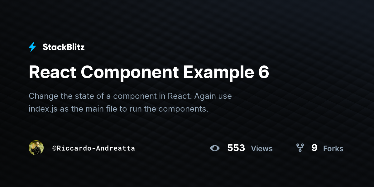 React Component Example 6 - StackBlitz