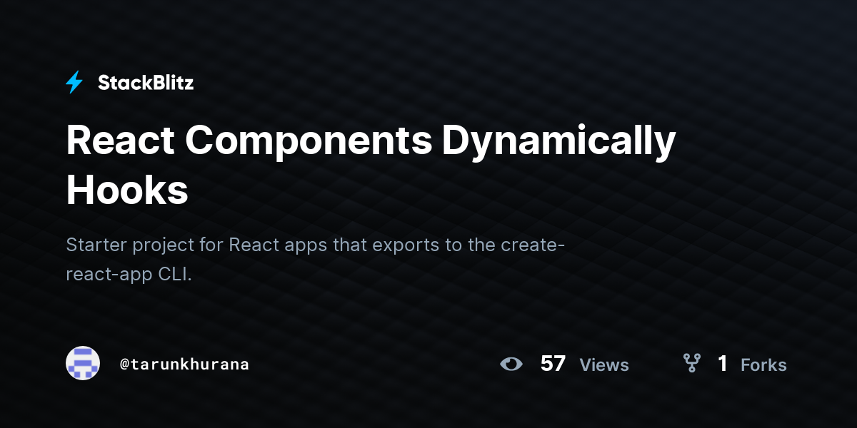 React Components Dynamically Hooks - StackBlitz React Components Dynamically Hooks - StackBlitz