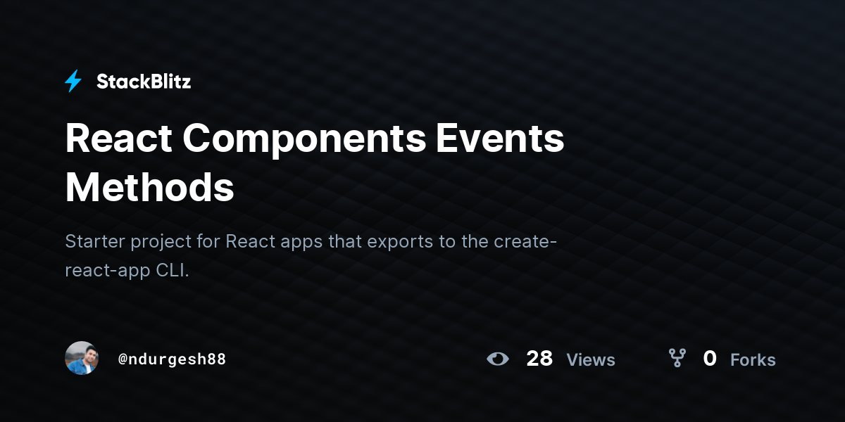 React Components Events Methods - StackBlitz