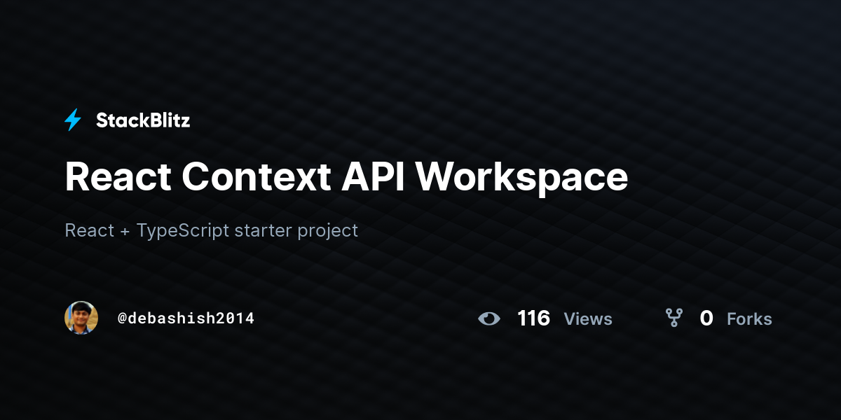 React Context API Workspace - StackBlitz