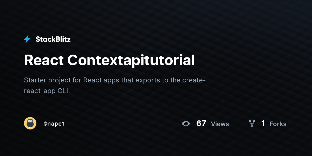 React Contextapitutorial - StackBlitz React Contextapitutorial - StackBlitz
