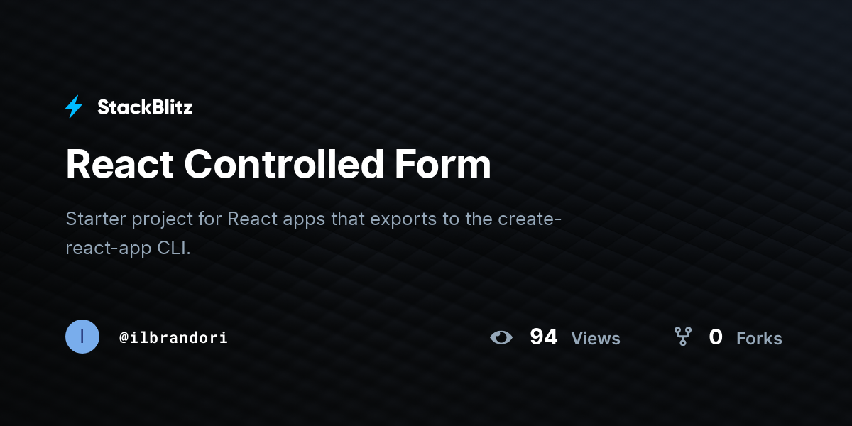 React Controlled Form - StackBlitz React Controlled Form - StackBlitz