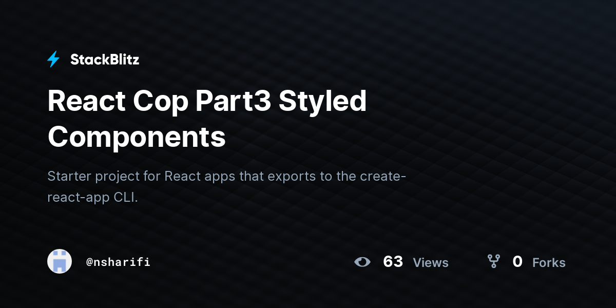 React Cop Part3 Styled Components - StackBlitz React Cop Part3 Styled Components - StackBlitz