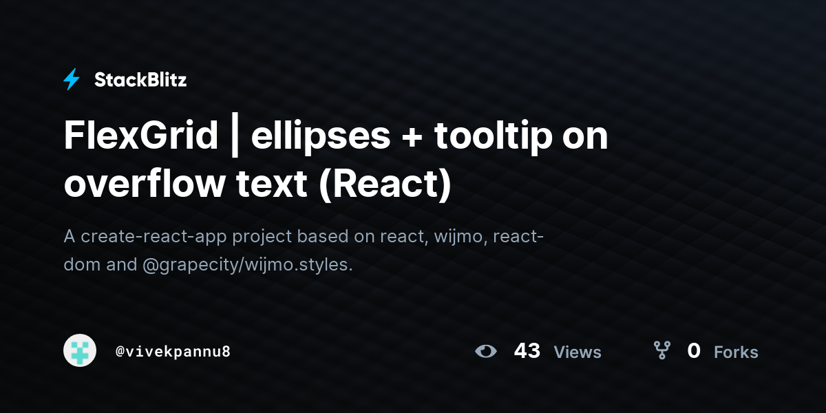 FlexGrid | ellipses + tooltip on overflow text (React) - StackBlitz