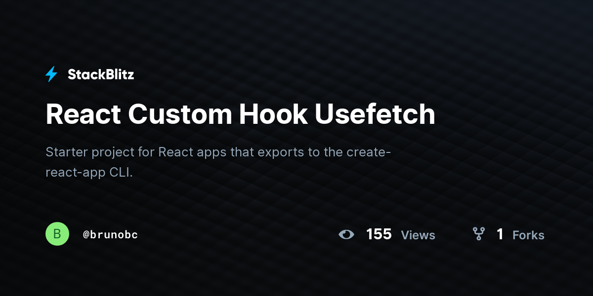 React Custom Hook Usefetch - StackBlitz