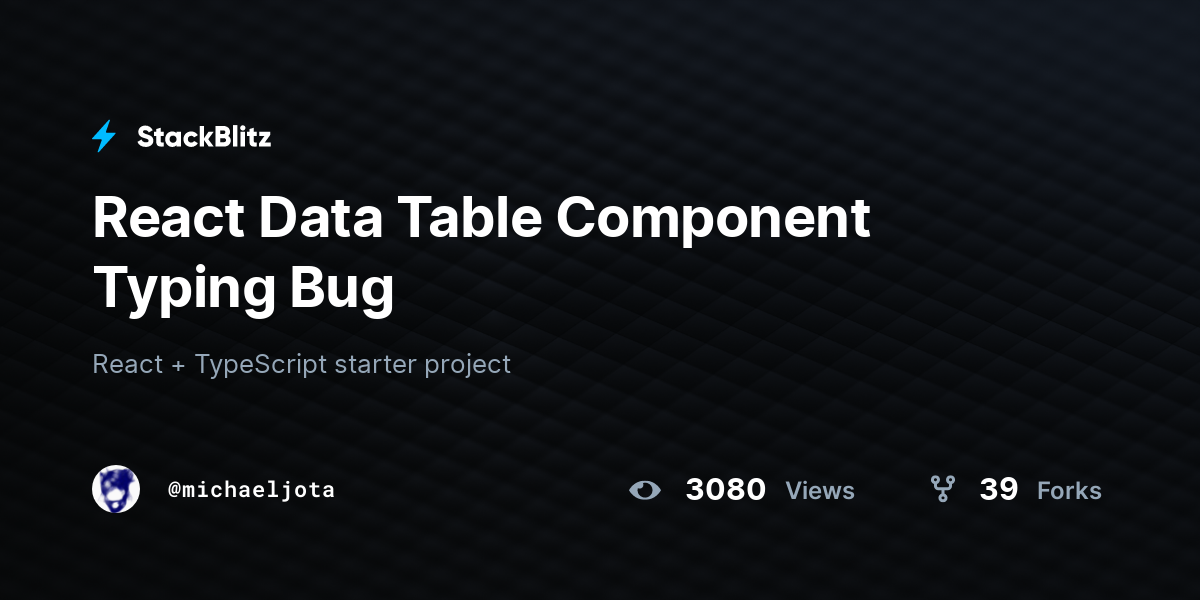 React Data Table Component Typing Bug - StackBlitz React Data Table Component Typing Bug - StackBlitz