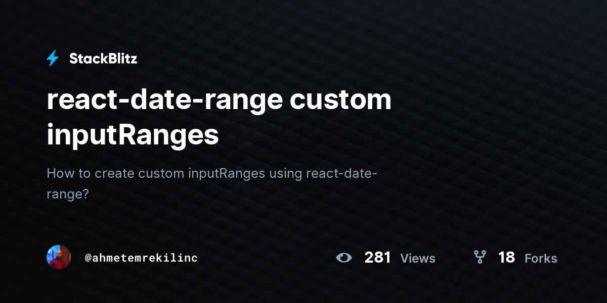 react-date-range custom inputRanges - StackBlitz