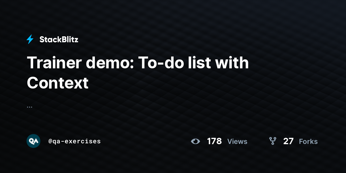 Trainer demo: To-do list with Context - StackBlitz Trainer demo: To-do list with Context - StackBlitz