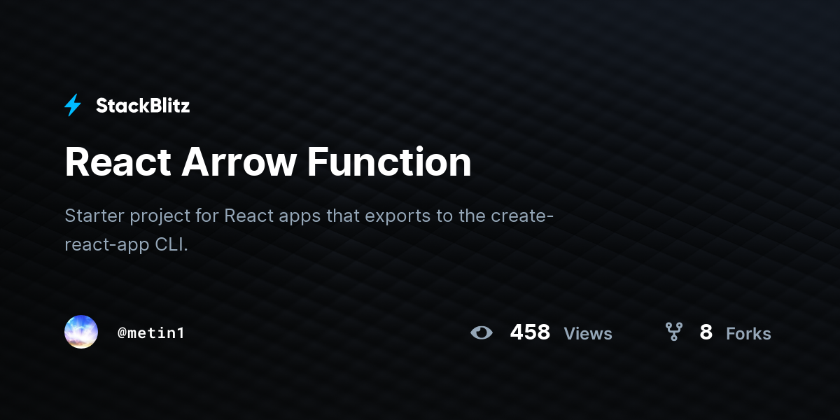 React Arrow Function - StackBlitz React Arrow Function - StackBlitz